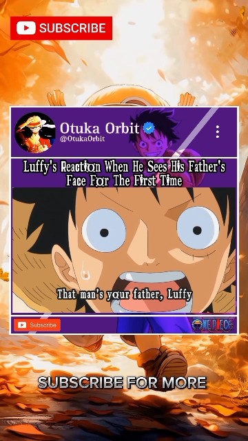 Luffy's Reaction When He Sees His Father's Face For The First Time | # ...