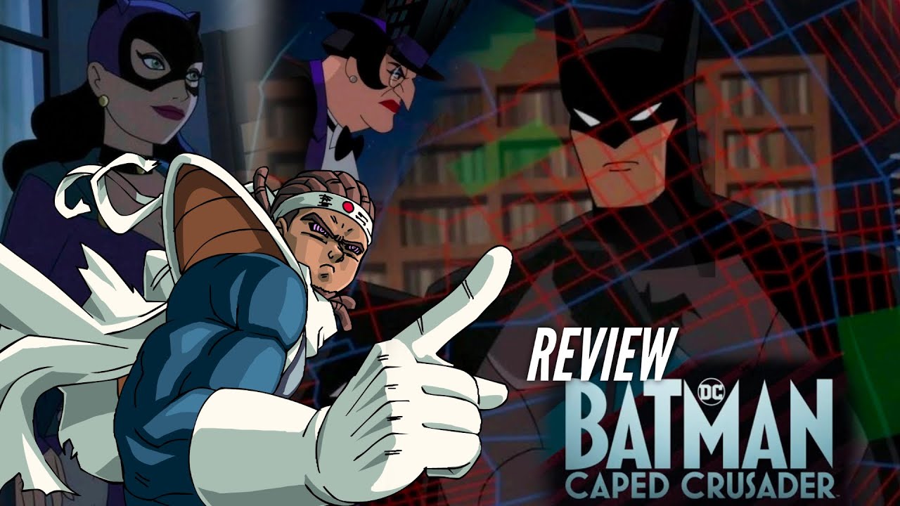 BATMAN: CAPED CRUSADER | Season 1 Review | The Perfect Successor To ...
