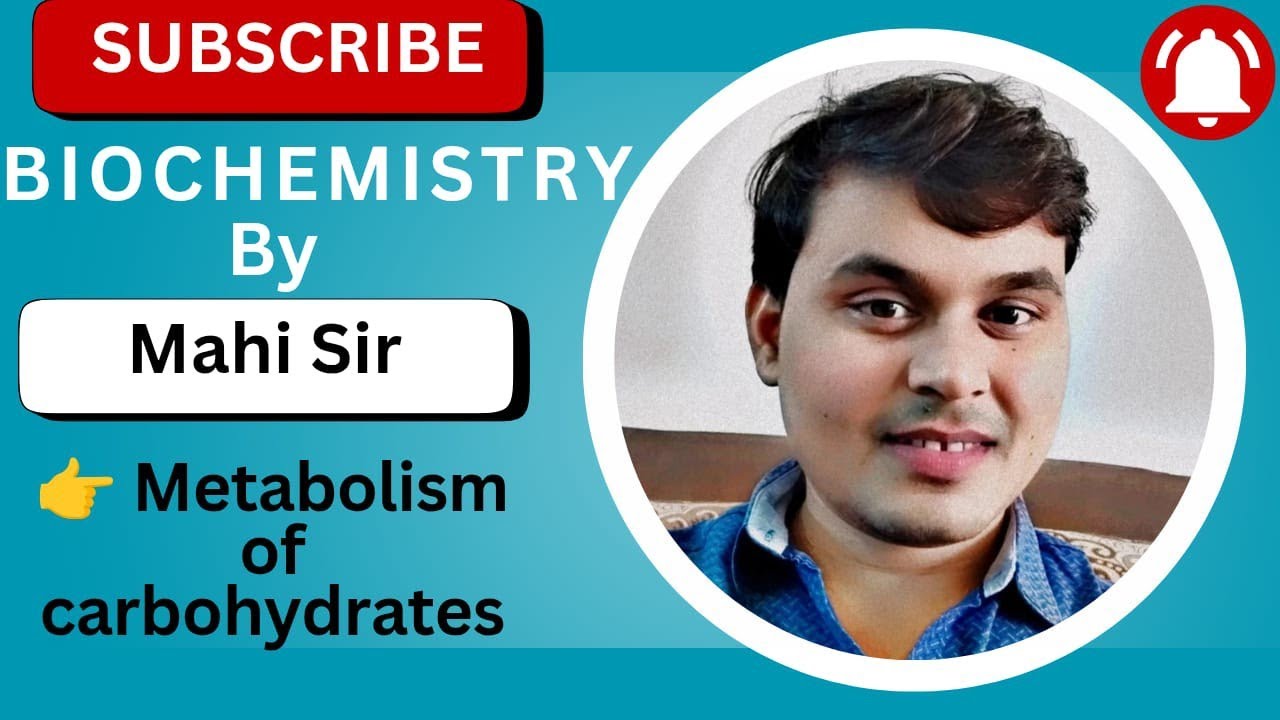 Biochemistry by mahi sir !! metabolism of carbohydrates !! For nursing ...