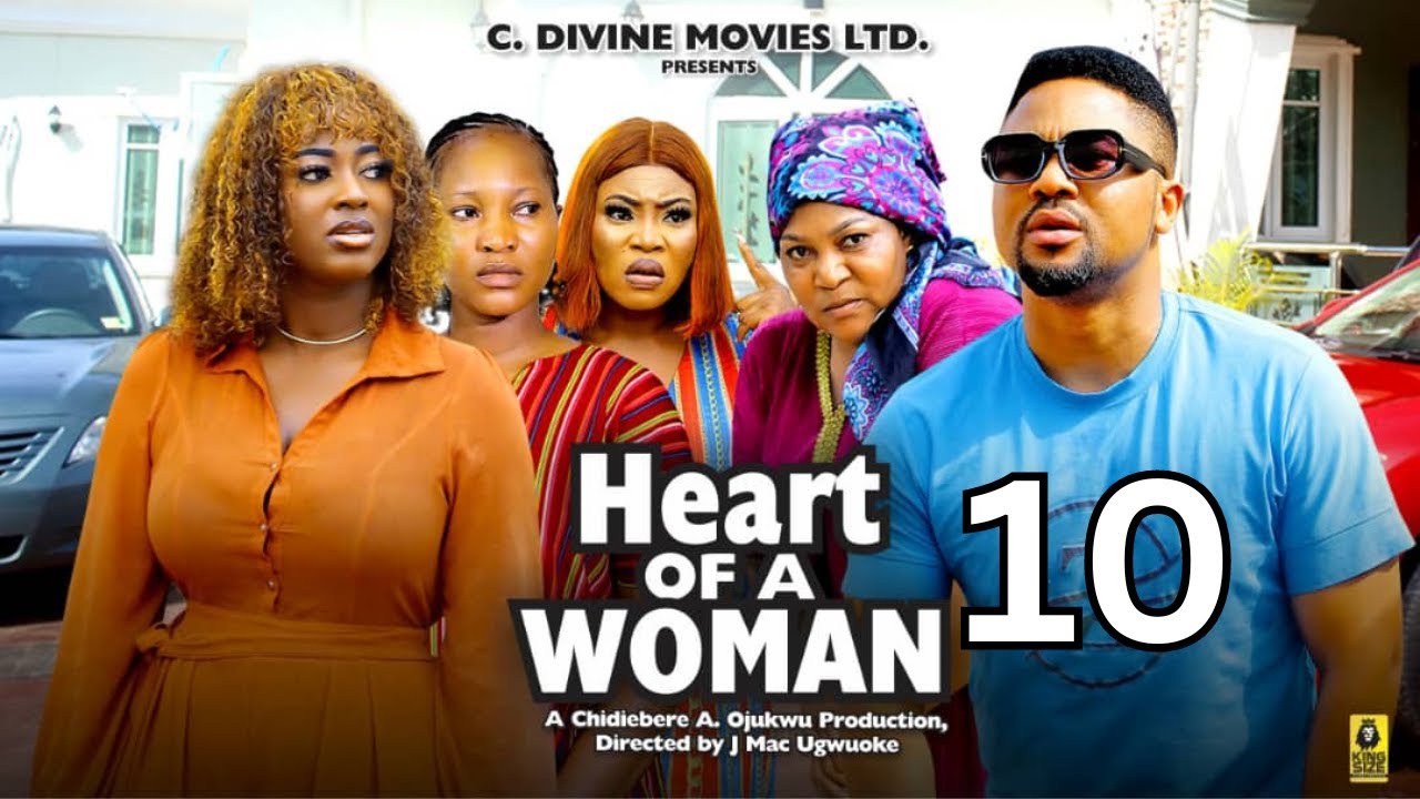 HEART OF A WOMAN 10 - MIKE GODSON & ELLA IDU - 2024 Latest Nigerian ...