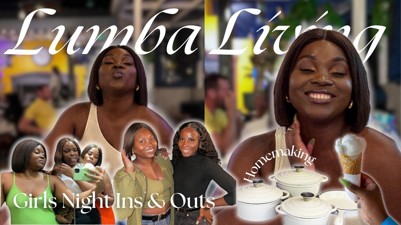LUMBALIVING #14| GIRLS NIGHT INS & OUTS🍾🥂| HOMEMAKING ERA | NAMIBIAN ...