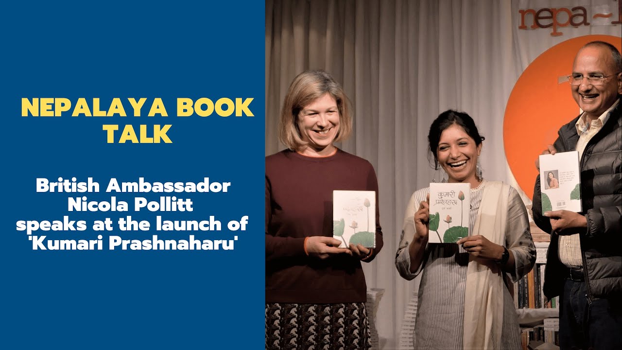 Nepalaya Book Talk - British Ambassador Nicola Pollitt speaks at the ...