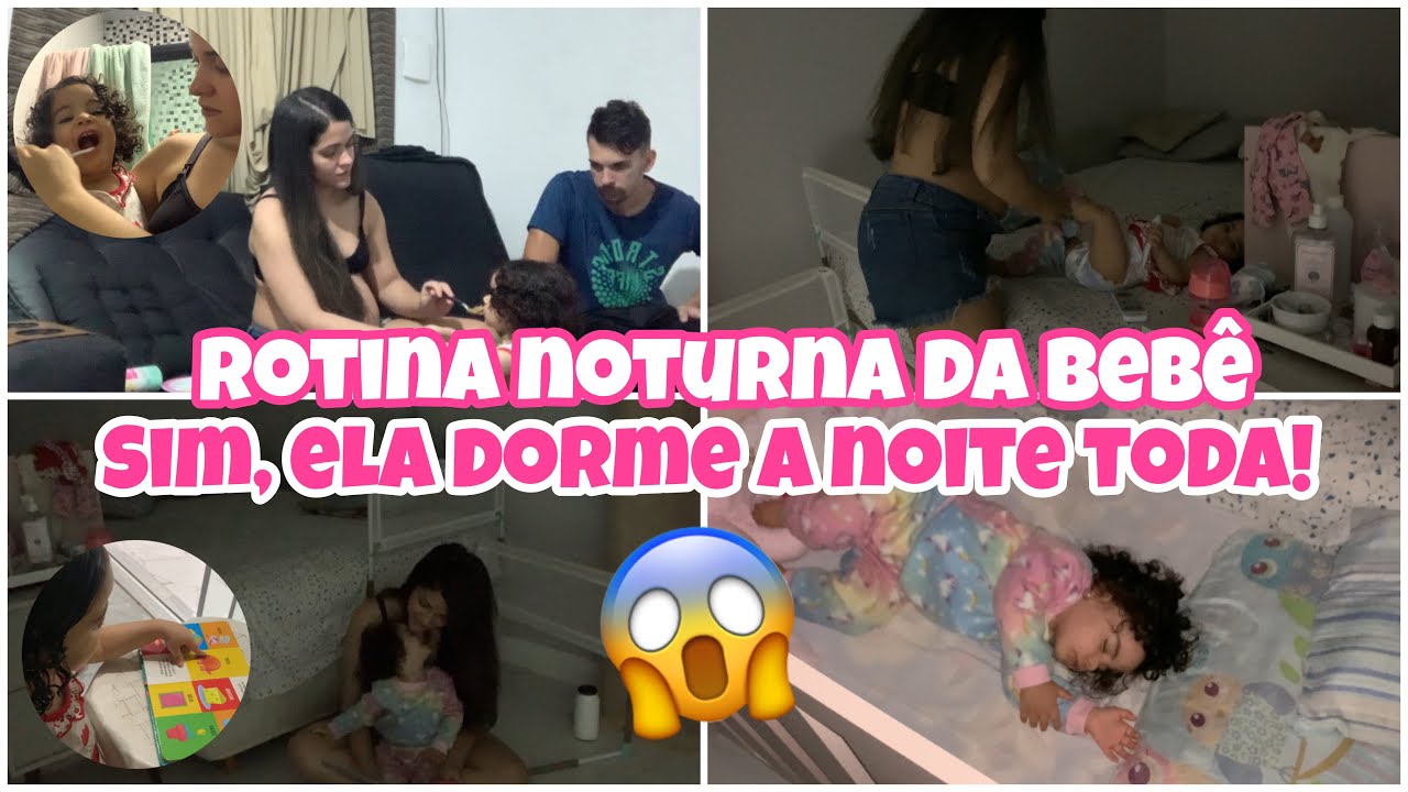 Rotina noturna da minha bebê de 1 ano e 3 meses, como faço ela dormir a ...