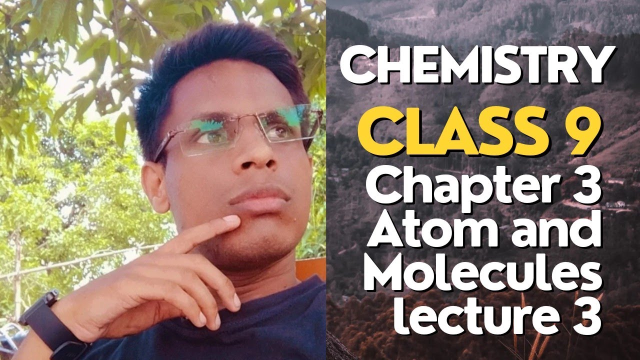 👉 Class 9_Chemistry_ chapter 3_Atom and Molecules _Lecture 3 ️👍 - YouTube