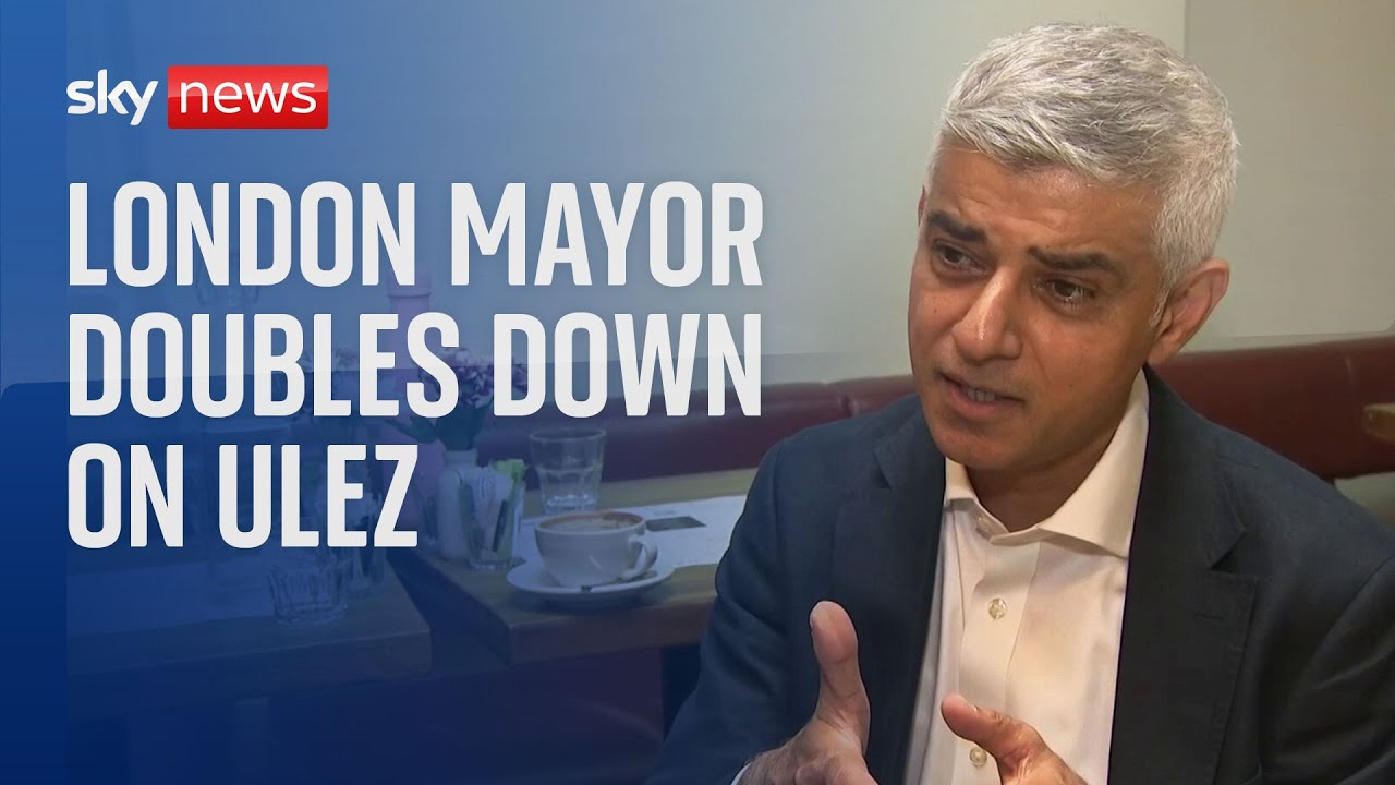 ULEZ was the 'right' decision, says London Mayor Sadiq Khan - YouTube