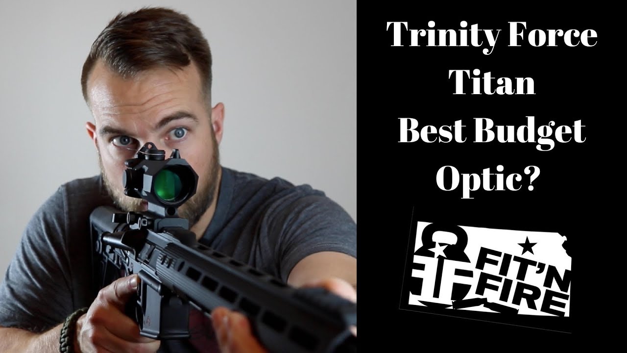 Trinity Force Titan Optic - Best Budget Sight? - YouTube