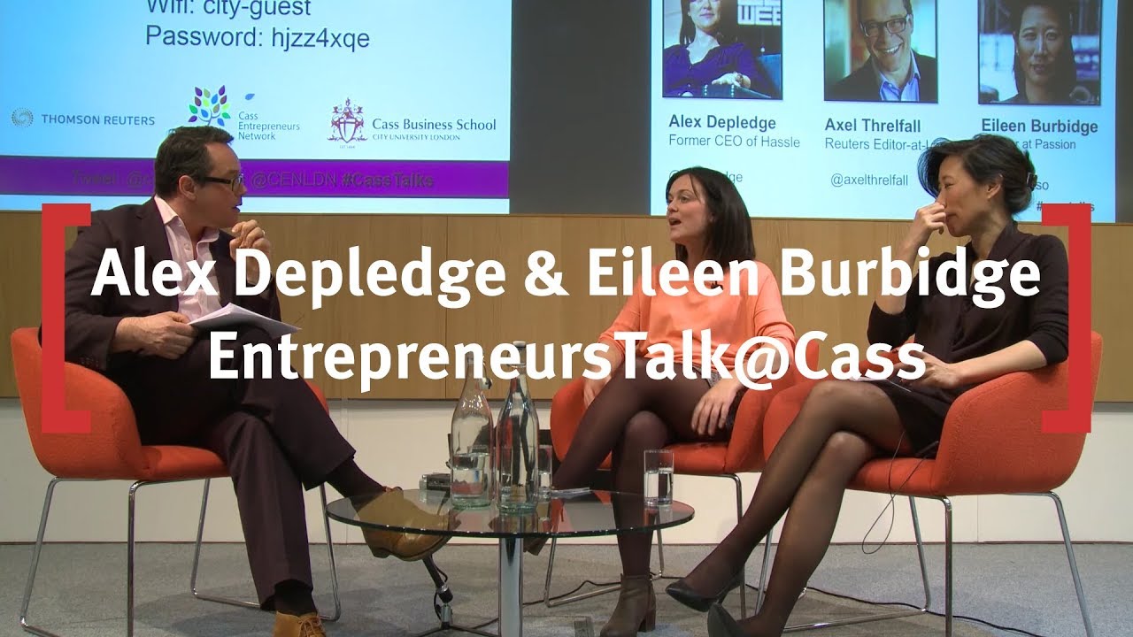 Alex Depledge & Eileen Burbidge: EntrepreneursTalk@Cass - YouTube