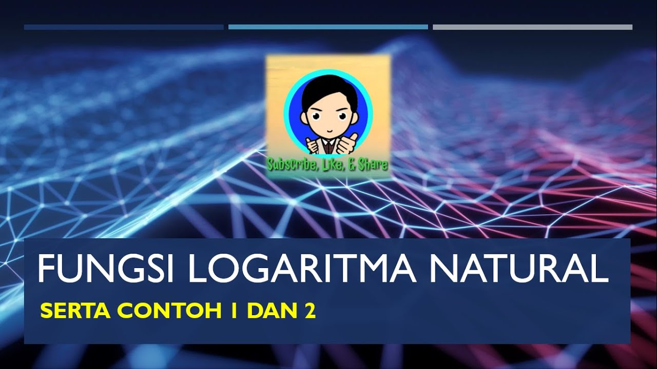Fungsi Logaritma Natural # Contoh 1 dan 2 - YouTube