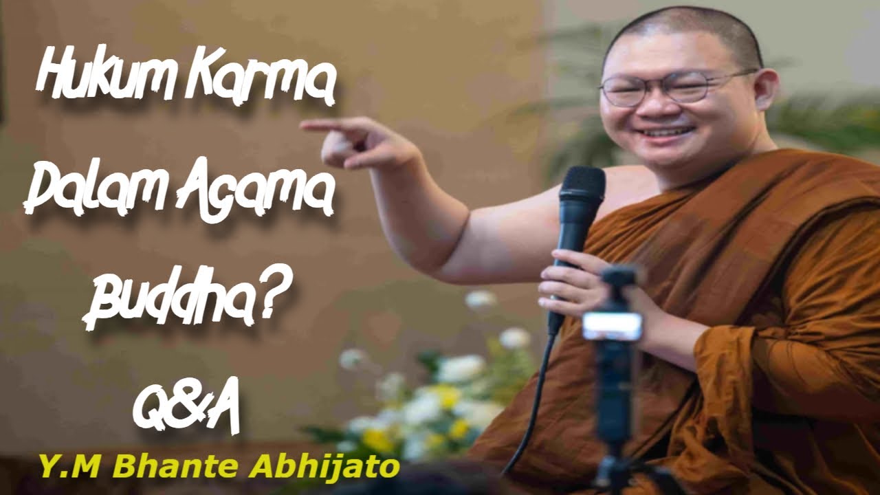 Bhante Abhijato | Hukum Karma Dalam Agama Buddha - YouTube