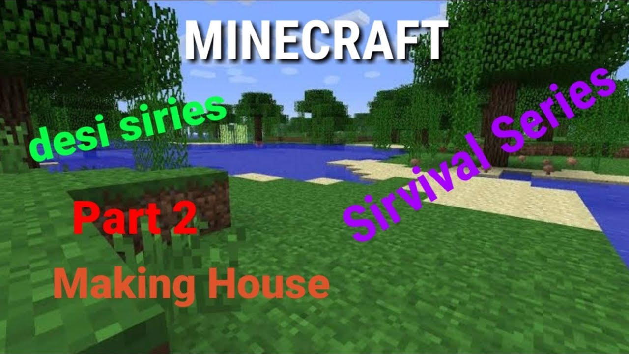 Minecraft desi siries; (part 2) : making my house survival series ...