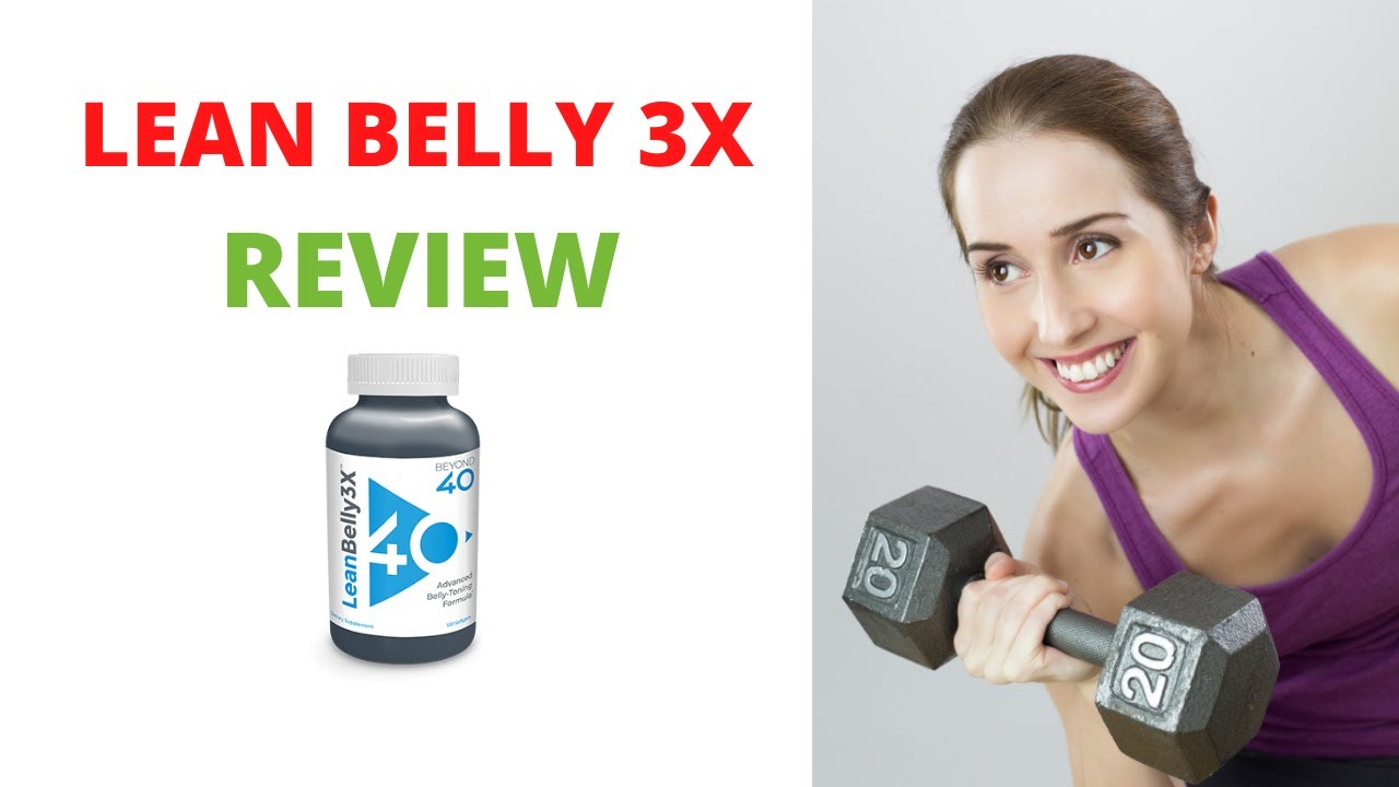 Lean Belly 3x Review | Lean Belly 3x Supplement Review - Natural ...