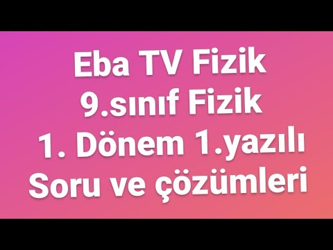 9. sınıf Fizik 1. dönem 1. yazılı soruları ve cevapları