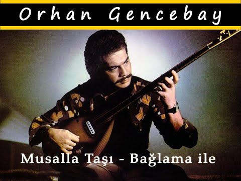 Orhan Gencebay - Musalla Taşı (Bağlama ile)