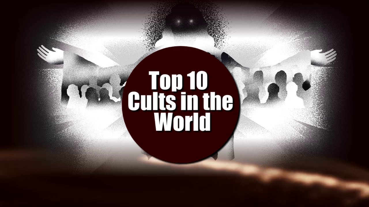 Top 10 Cults in the World : watch the world's renowned cliques ...