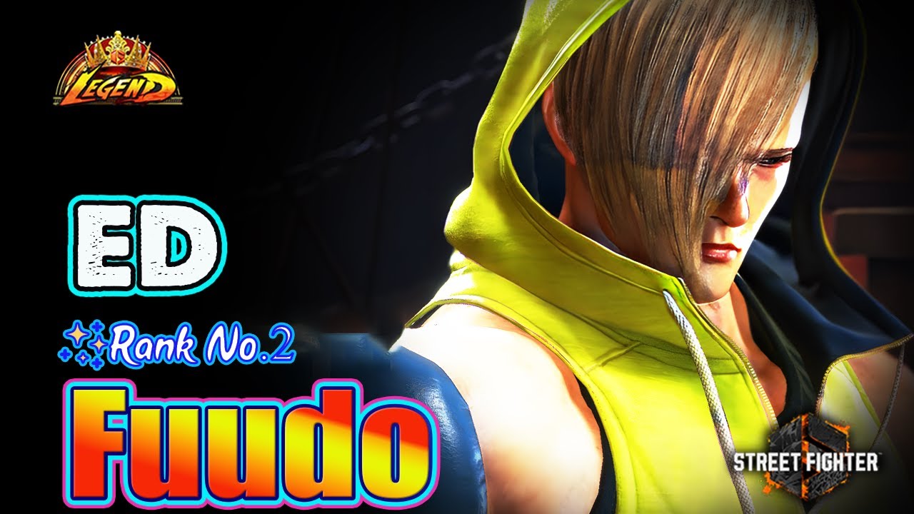 SF6 🔥Fuudo (ED #2Rank) INSANE SF6 Gameplay Vs Top Ranked Players ! 🔥Top ...