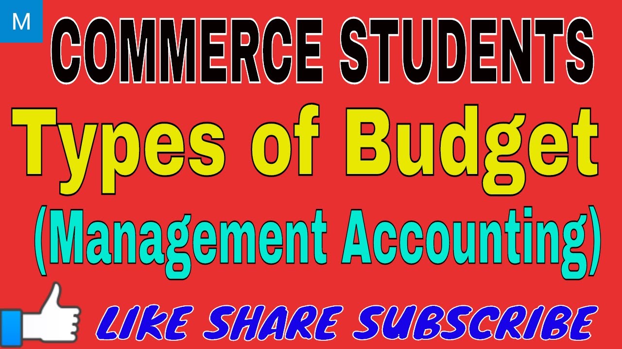 Types Of Budget Management Accounting YouTube types-of-budget-management-accounting-youtube
