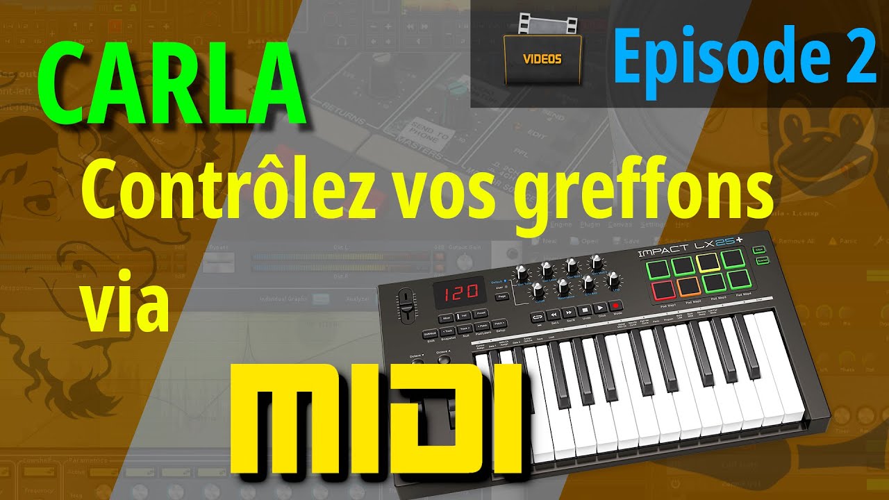 CARLA et le contrôle des greffons via MIDI | VST | débutant ...