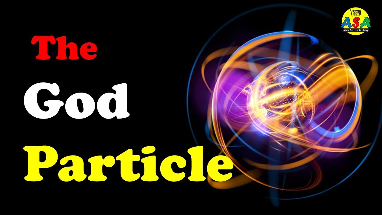 The God Particle - The Higgs Boson - The Higgs Field - YouTube