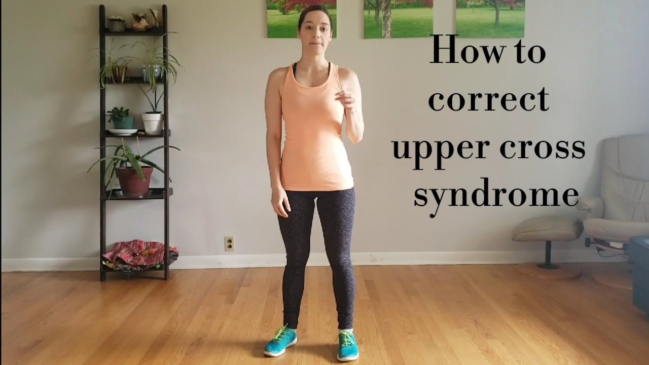 How to correct upper cross syndrome - YouTube