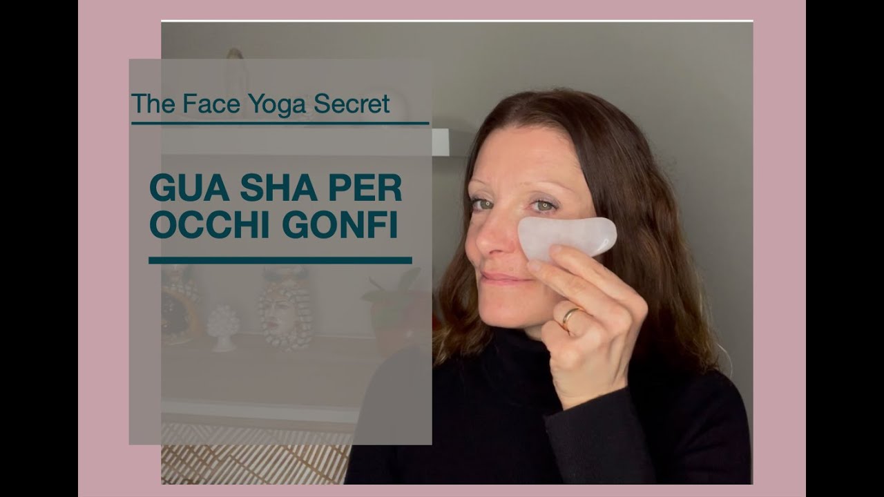 Massaggio occhi gonfi GUA SHA tutorial 8 minuti - YouTube