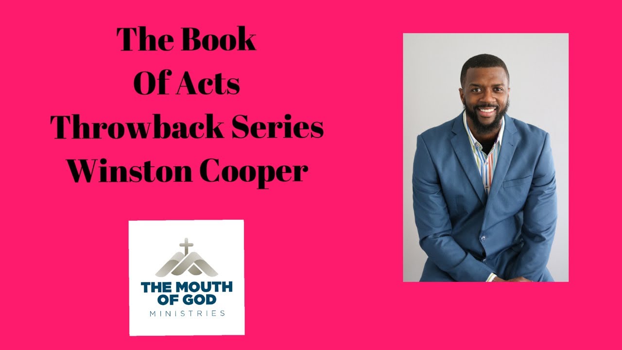 Winston Cooper | Book of Acts Chapter 23 | Throwback Series - YouTube
