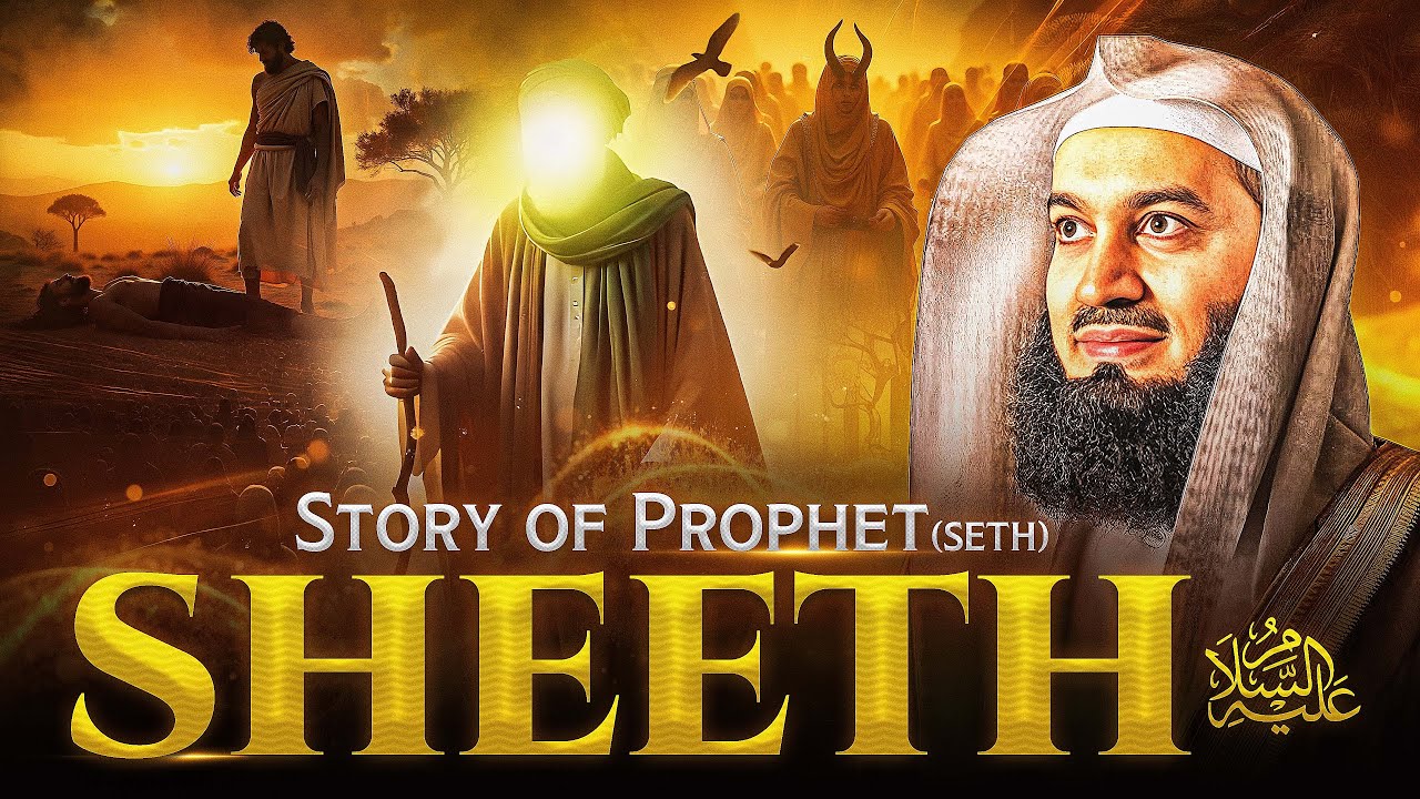 Sheeth (AS): The Chosen Heir of Adam (AS) | Mufti Menk - YouTube