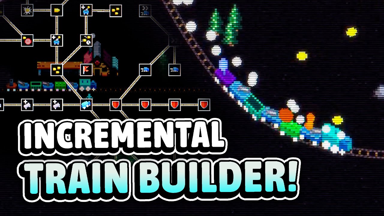 An Explosive Incremental Game Where You Just... Build a Train? - YouTube