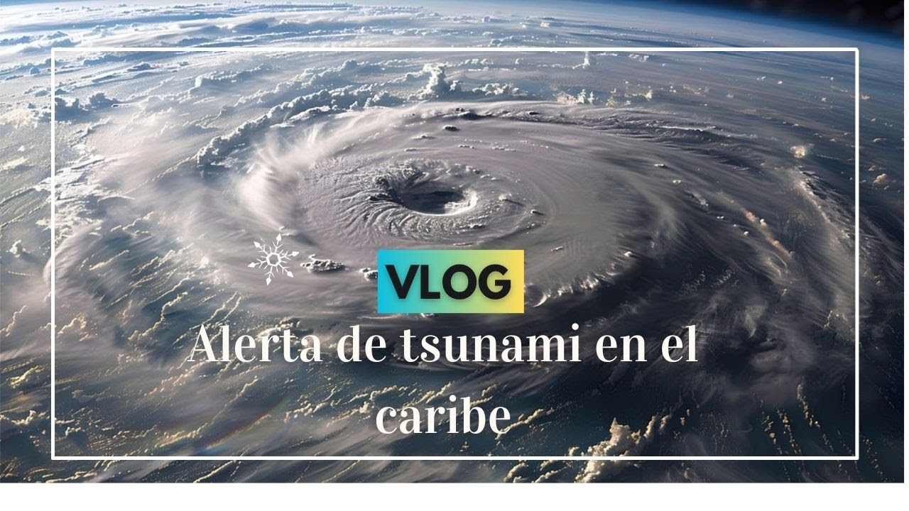 Venezuela / Vlog/ ALERTA DE TSUNAMI en el CARIBE _ - YouTube