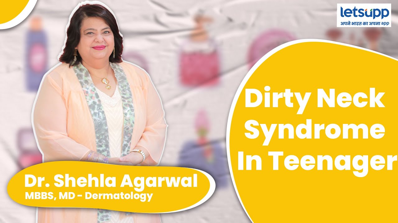 Dirty Neck Syndrome In Teenager - YouTube