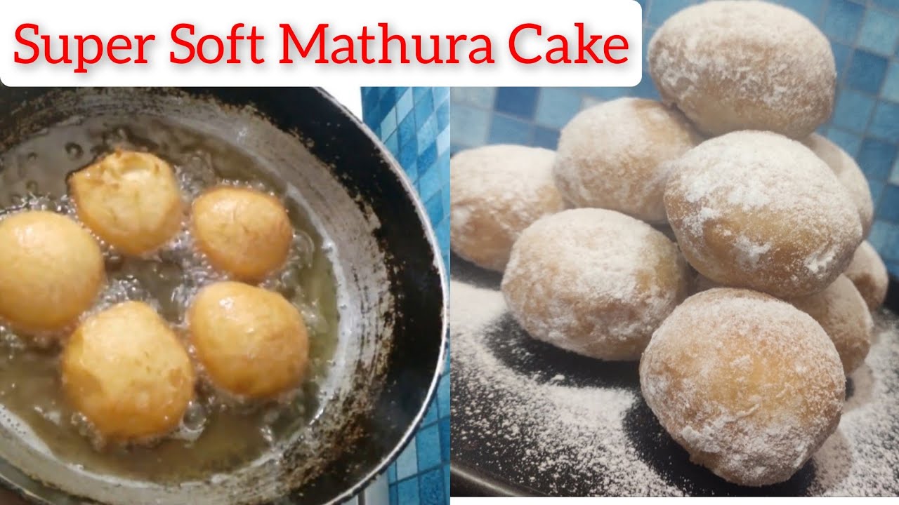 Super Soft Mathura Cake Recipe / How to make soft mathura cake? With ...