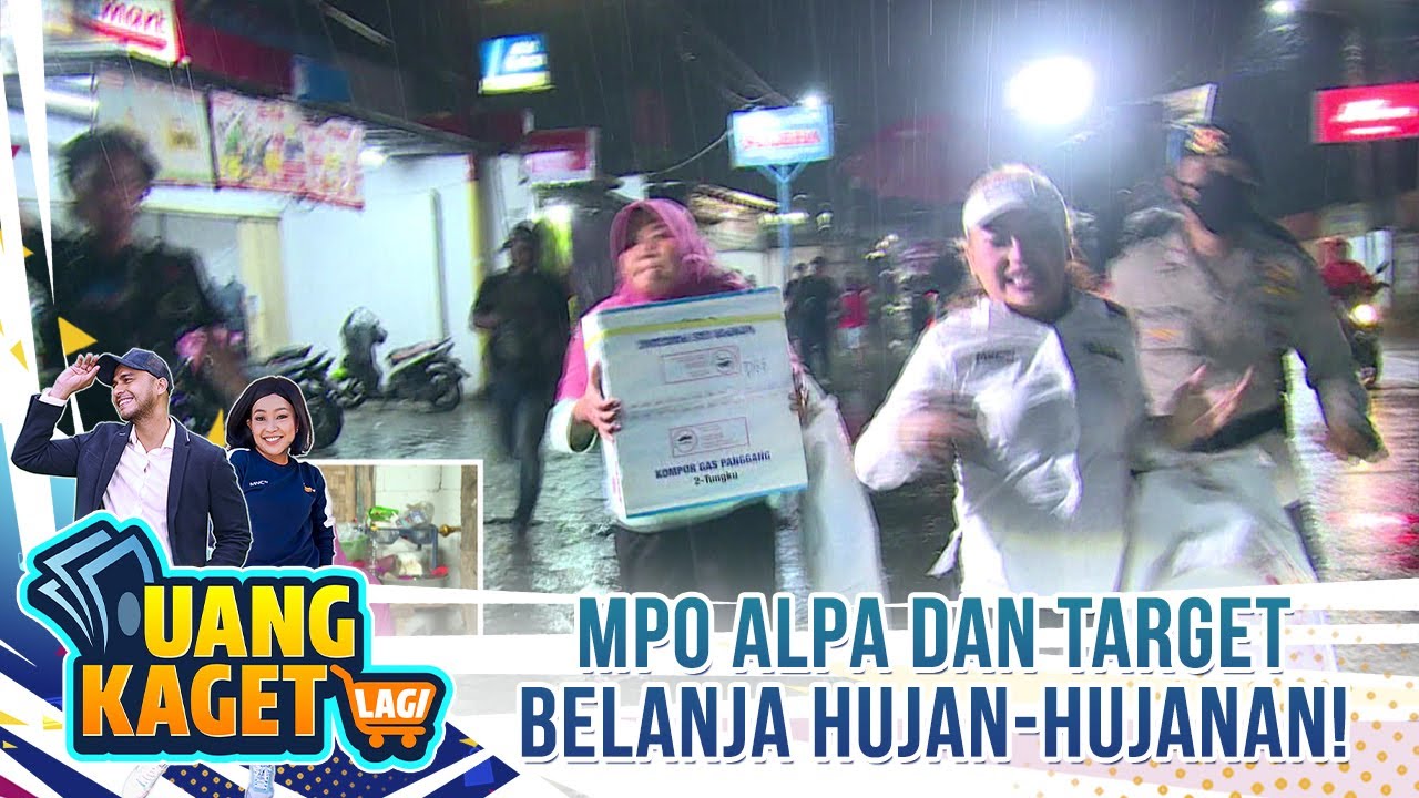 Mpo Alpa Dan Target Belanja Hujan-Hujanan! - Uang Kaget Lagi - YouTube