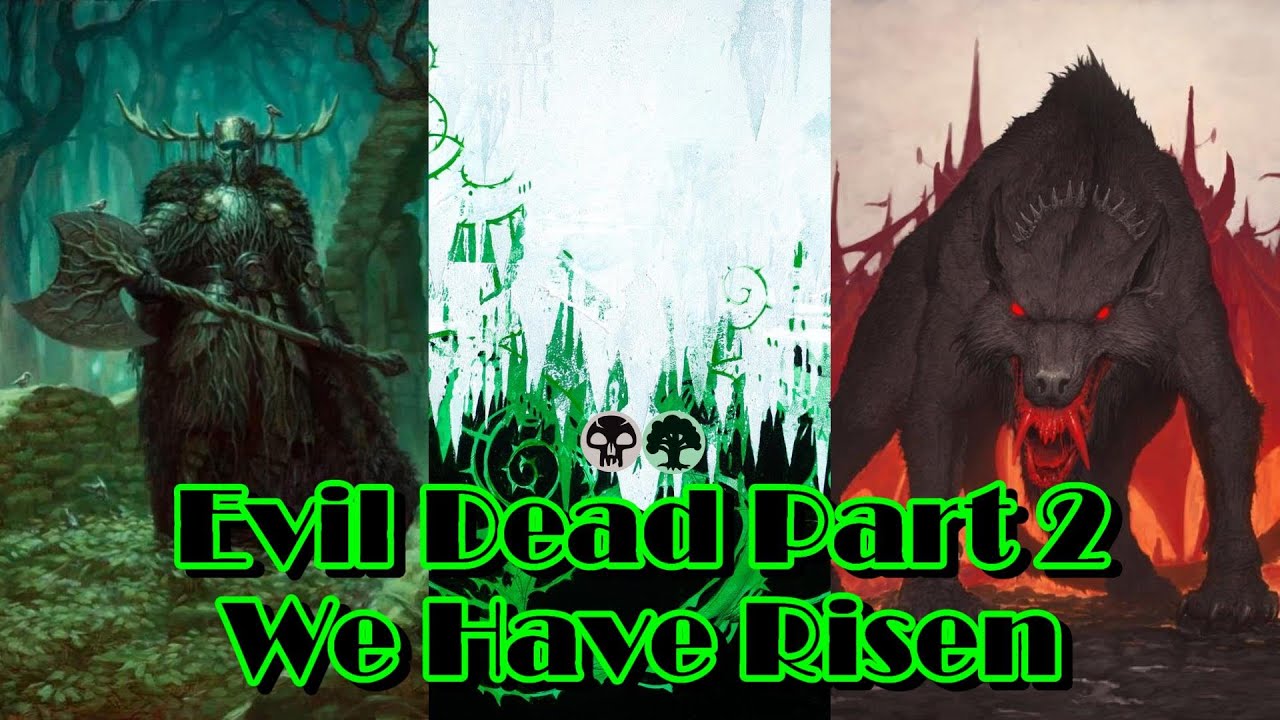 Evil Dead Part 2 | Undying Golgari Roots | MKM Standard Ranked Bo1 ...