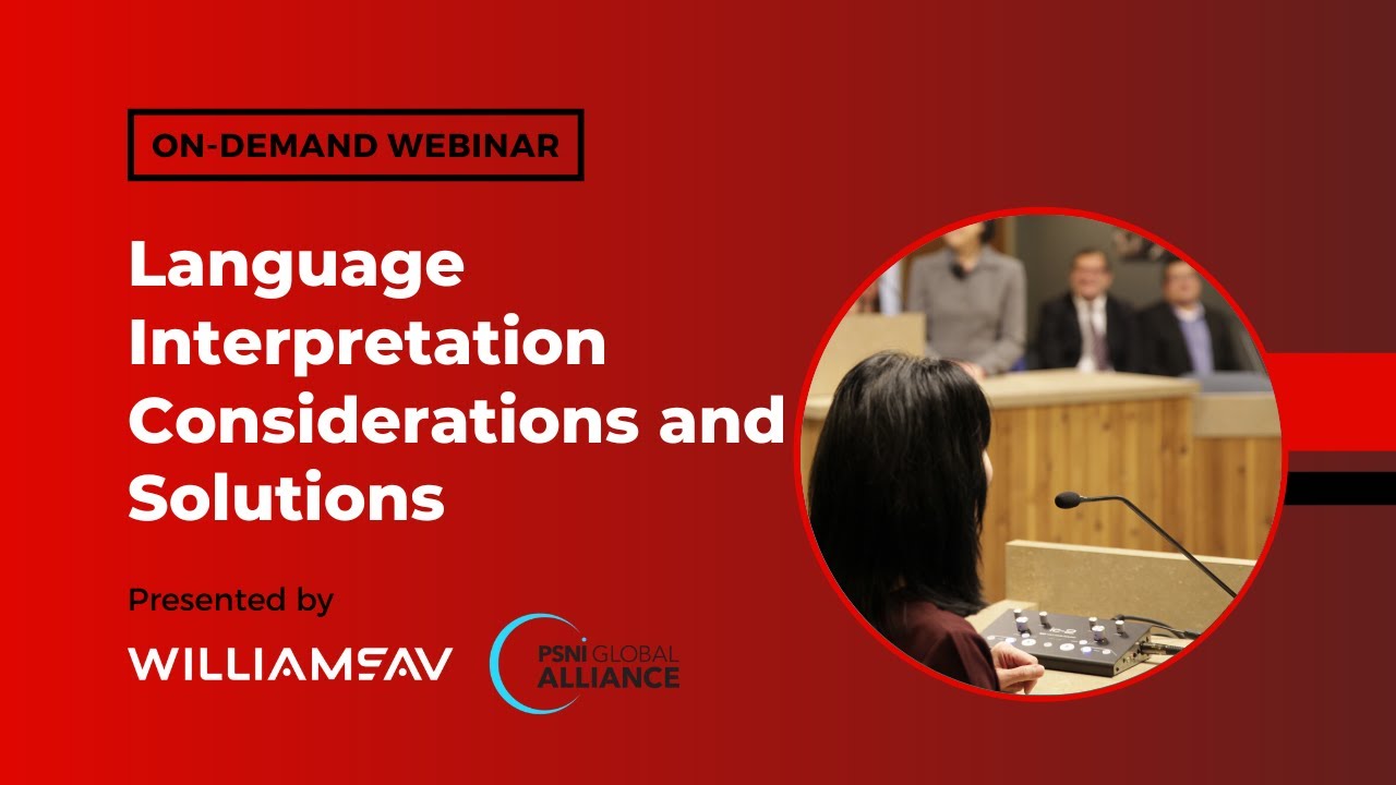 Language Interpretation Considerations and Solutions AV Webinar - YouTube