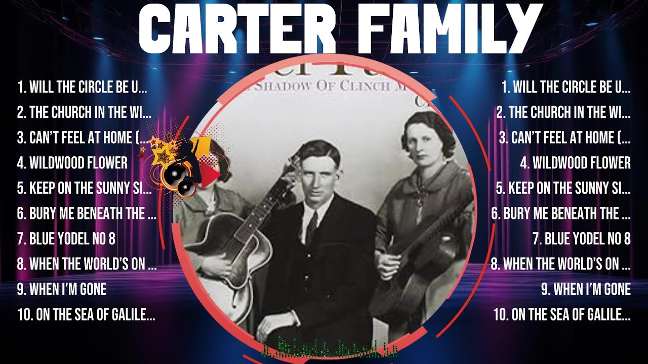 Carter Family ⭐ Old Country Songs Of All Time - Inspirational Country ...