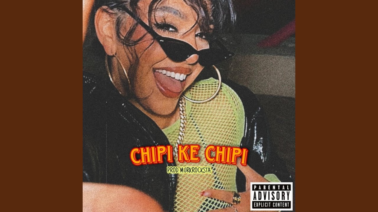 Chipi ke Chipi - YouTube