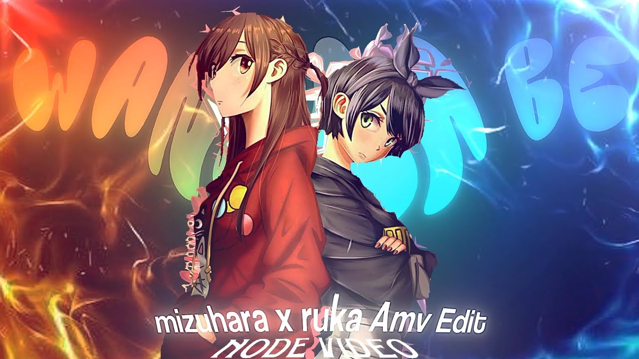 Wanna Be - Mizuhara X ruka Edit || Node Video [Amv/edit] *Free project file* QUICK! - YouTube
