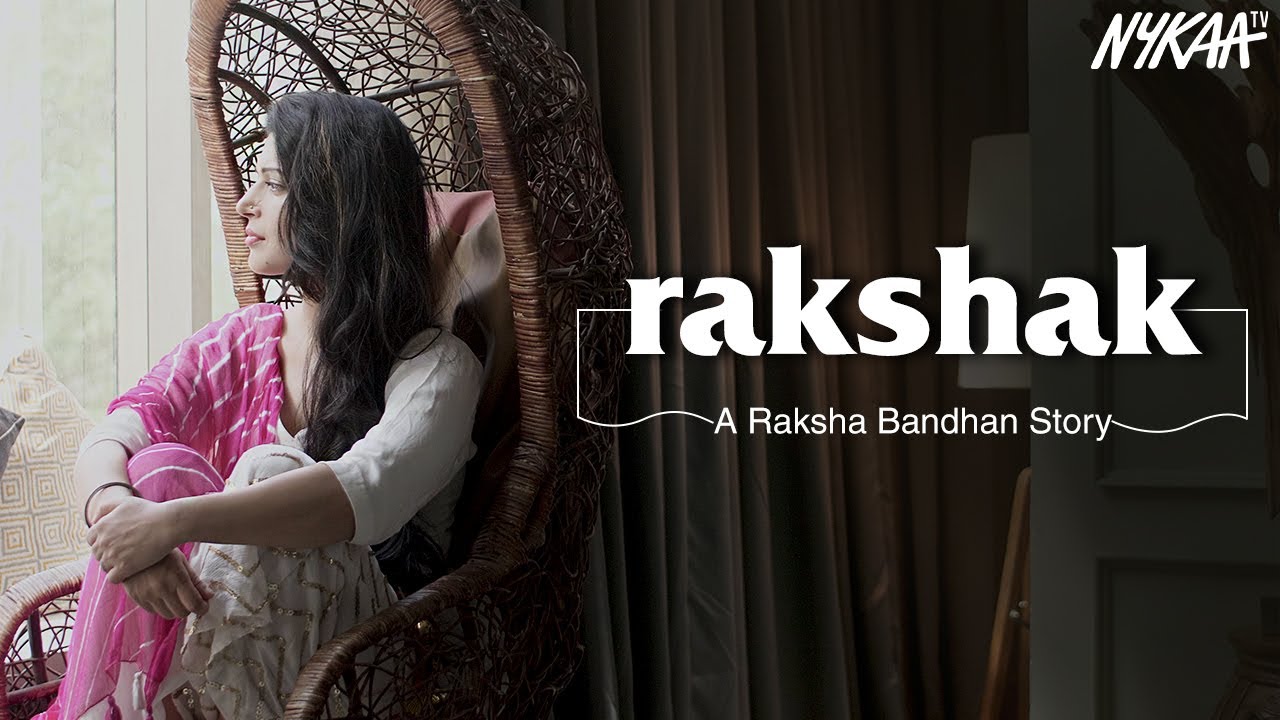 Rakshak | रक्षक | A Raksha Bandhan Special | Nykaa - YouTube