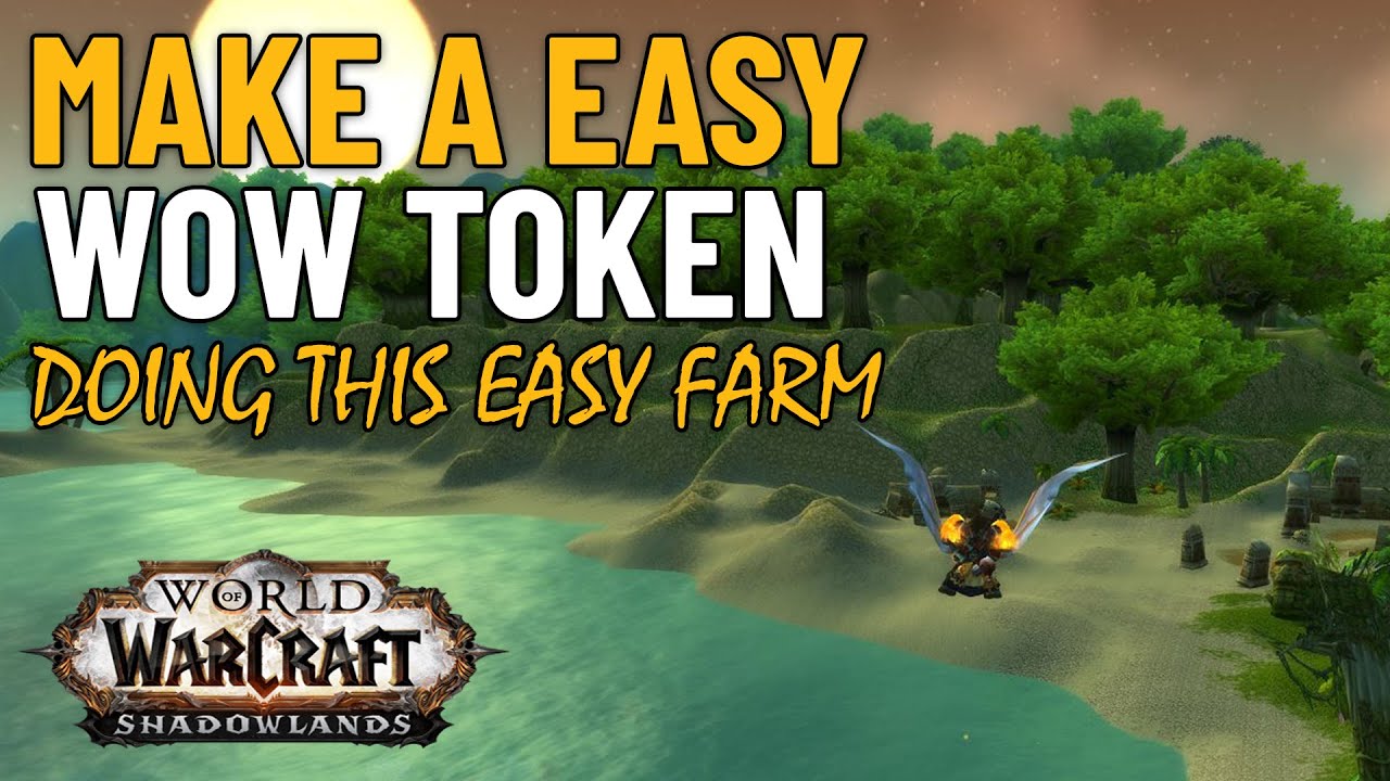How To Make A Easy WoW Token - World of Warcraft Gold Farming Spot ...