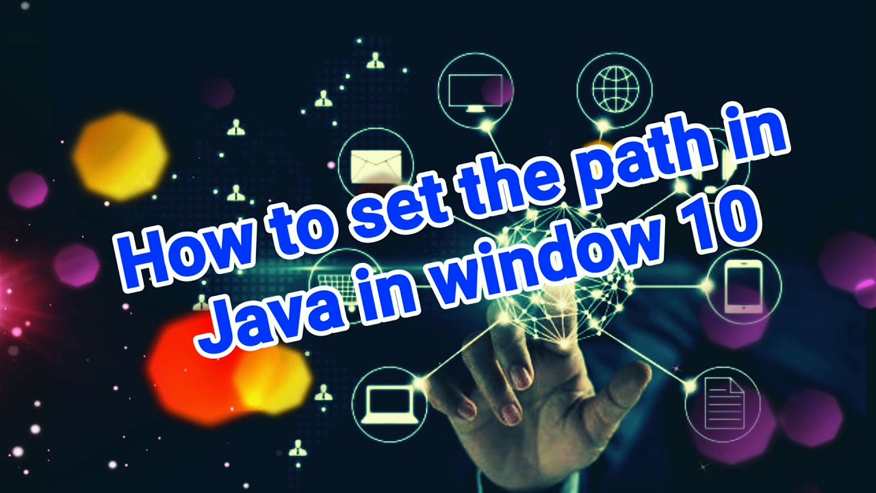 How to set the path in Java in Window 10 | Mani Kumar - YouTube