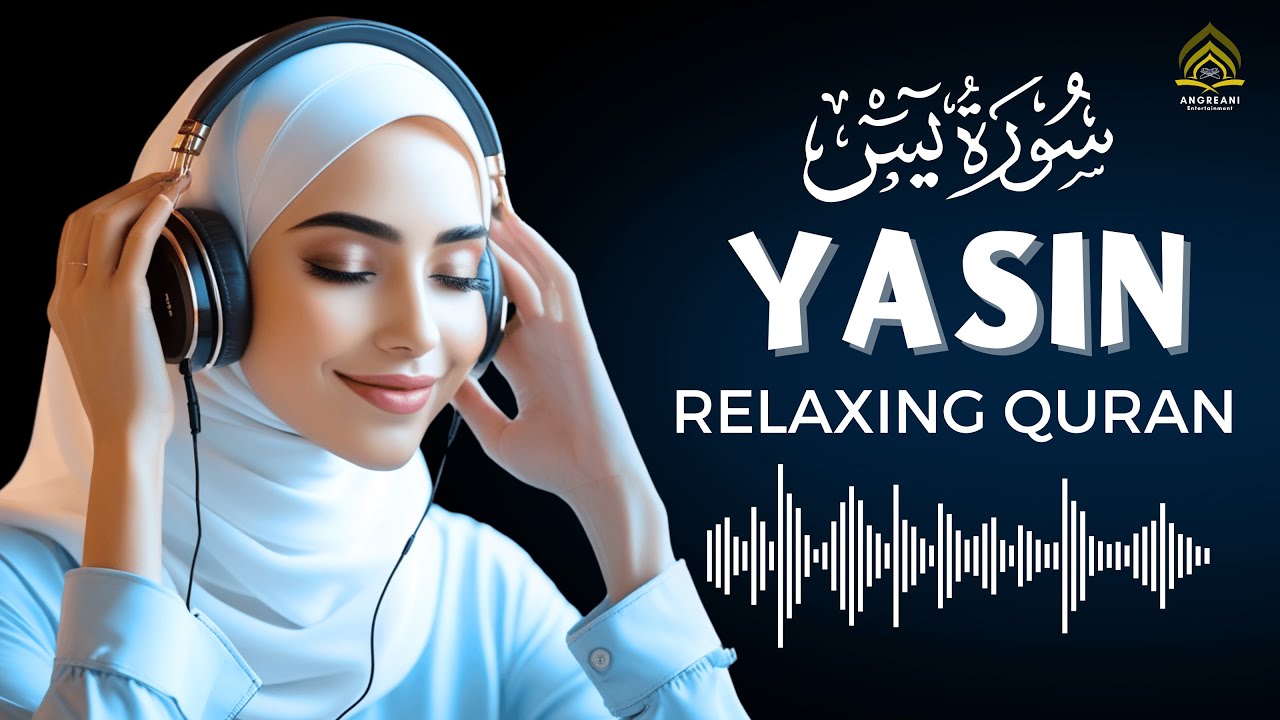 Surah Yasin Yaseen Relaxing Quran Heart Touching Soft Voice surah-yasin-yaseen-relaxing-quran-heart-touching-soft-voice