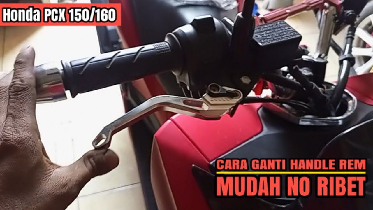 3 MENIT BERES GANTI HANDLE REM HONDA PCX 150/160 - YouTube
