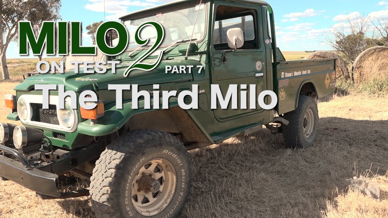Milo 2 On Test Part 7 - The Third Milo - Built Not Bought 40 Series ...