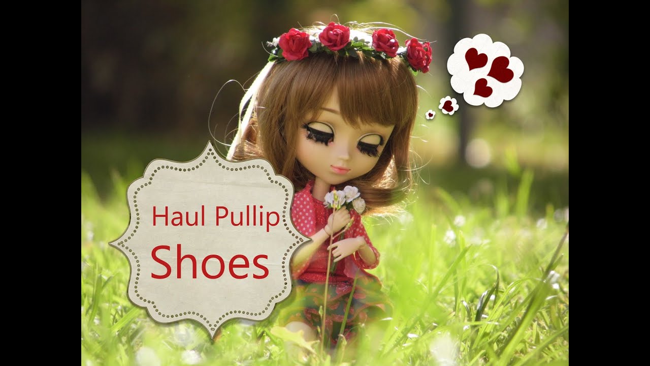 Haul Pullip Shoes - YouTube