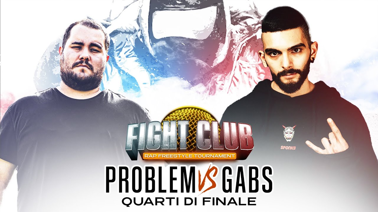 Fight Club - Problem vs Gabs - Quarti di finale (Finale X° edizione ...