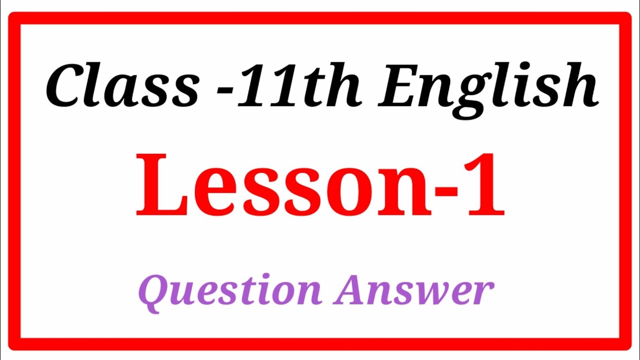 11th Class English Lesson 1 Question Answer Pseb YouTube 11th-class-english-lesson-1-question-answer-pseb-youtube