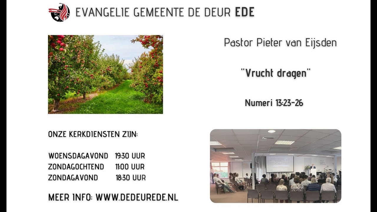 Vrucht dragen | Zondagavond 05-11-2023 | Evangelie Gemeente De Deur Ede ...