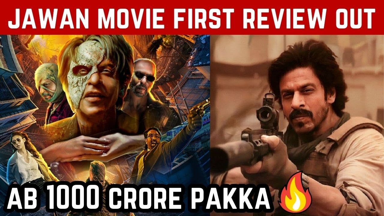 Jawan Movie First Review Out | Jawan Review | Jawan Movie Review ...