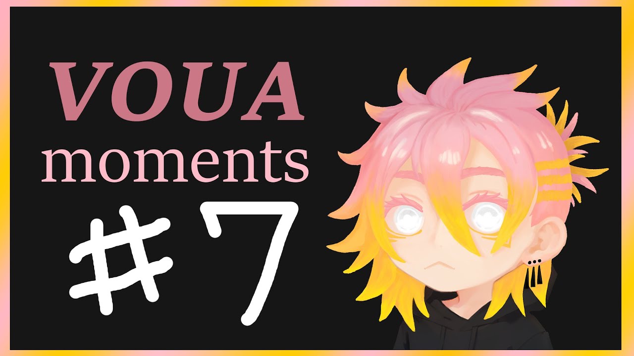 【voua】Moments #7 - YouTube