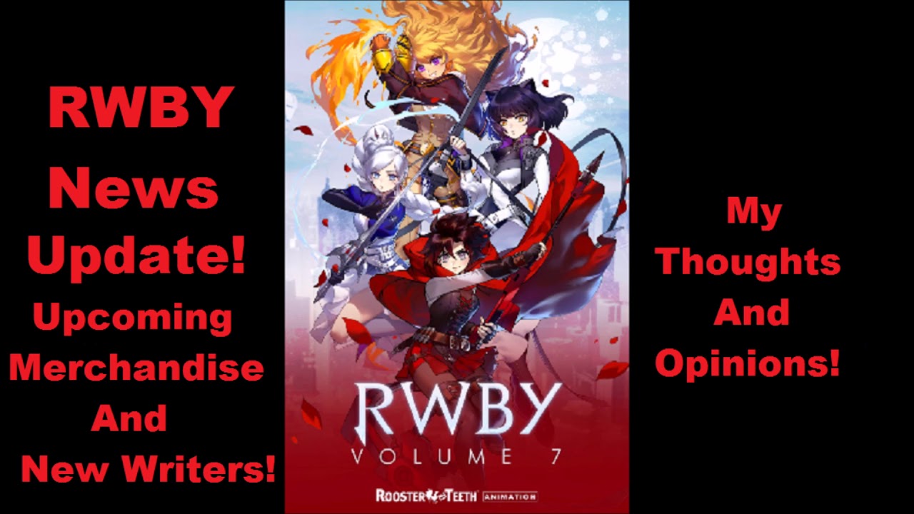 RWBY News Update! Upcoming Merchandise And New Writers! - YouTube