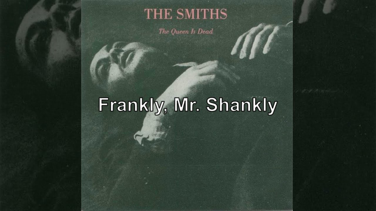 The Smiths - Frankly, Mr. Shankly (Tradução/Legendado) - YouTube